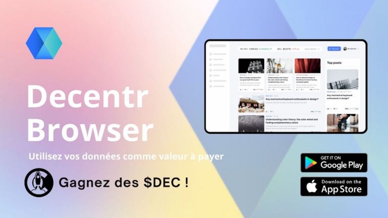 Decentr Browser : Le Navigateur Web3 Qui Valorise Votre Vie Privée avec ...